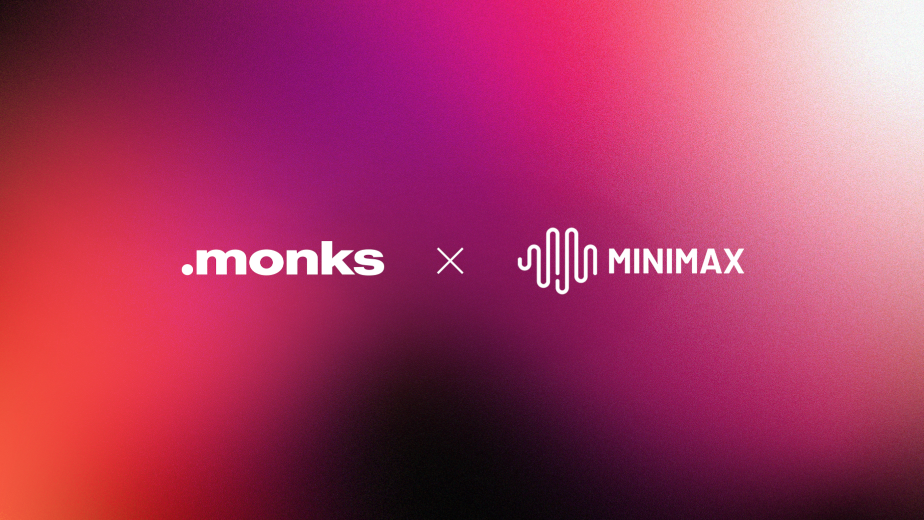 Monks China Partners with MiniMax for Strategic Collaboration | LBBOnline