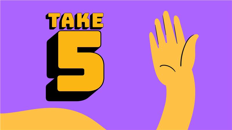 Why It’s Time to Take Five at Work | LBBOnline