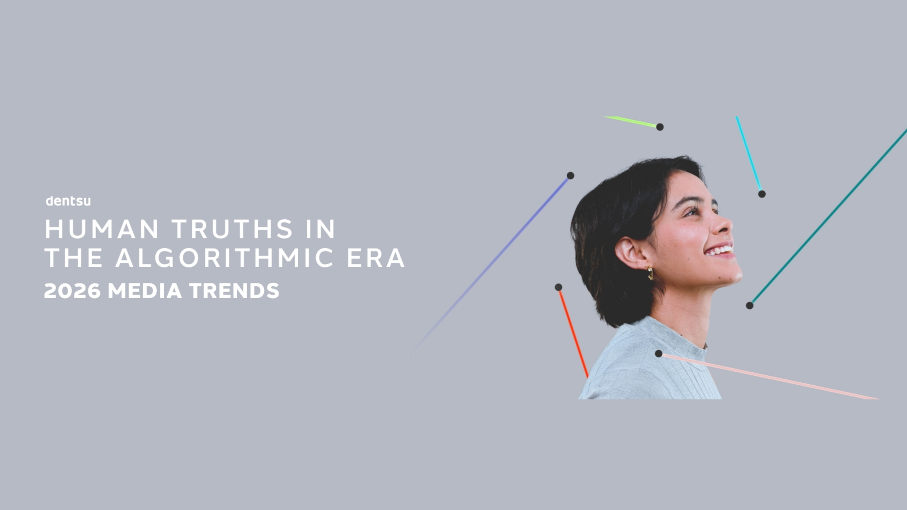 2026 Media Trends: Human Truths in the Algorithmic Era | LBBOnline