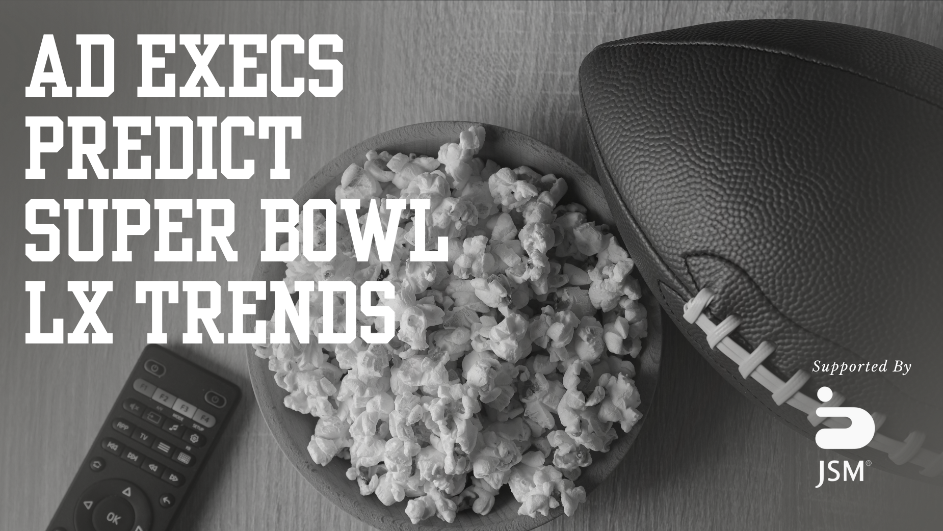 13 Ad Execs Predict Super Bowl Marketing Trends | LBBOnline