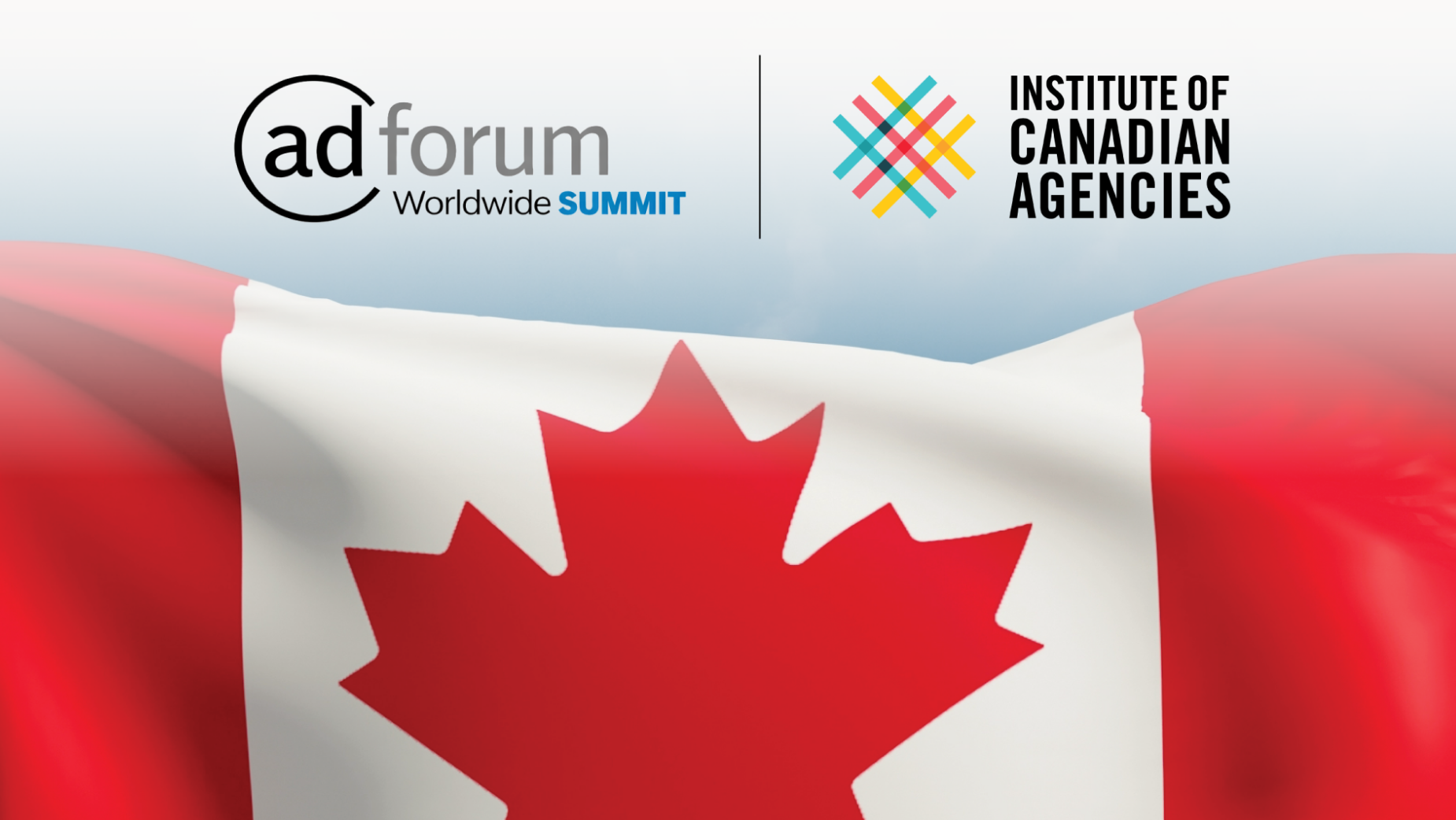 ICA Brings AdForum Worldwide Summit to Canada for 2026 | LBBOnline