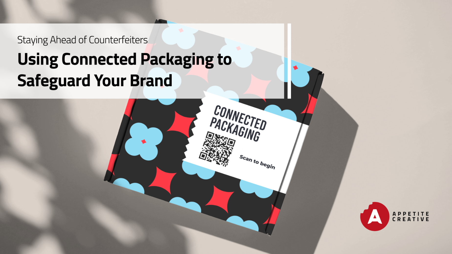 How Connected Packaging Fights Counterfeiting | LBBOnline