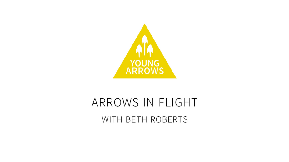 Arrows in Flight with Beth Roberts | LBBOnline