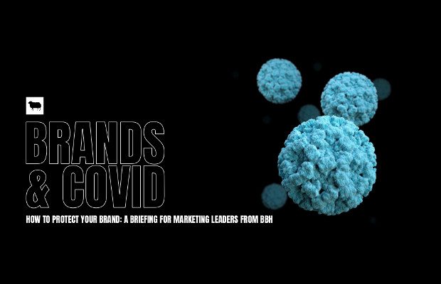 “Vaccinate Your Brand”: BBH Issues Briefing on Covid-19 for Marketing ...