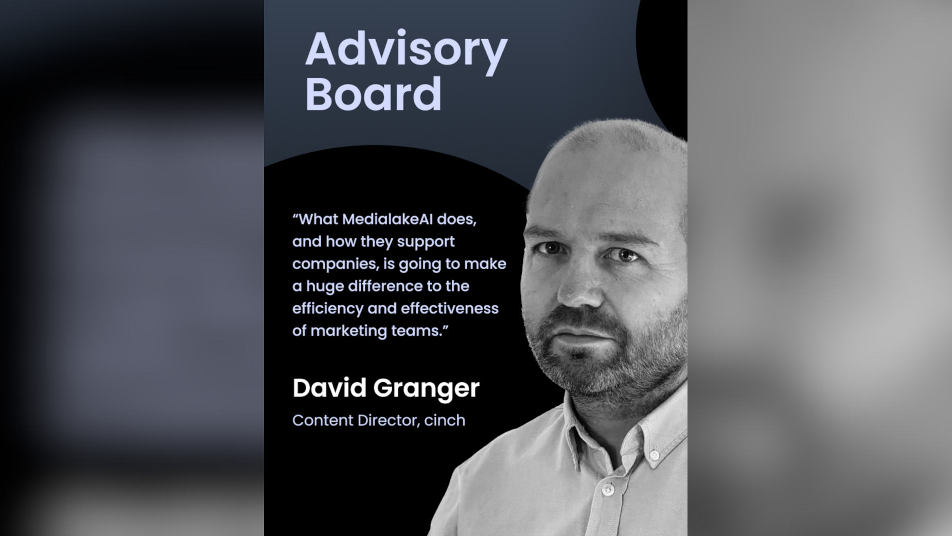 Fueling the Future: David Granger Joins MedialakeAI’s Advisory Board | LBBOnline