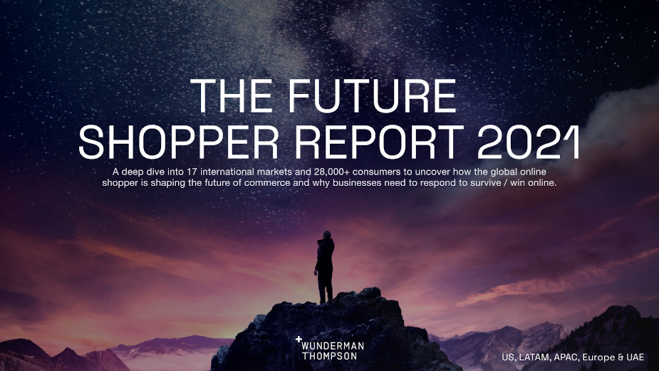 Wunderman Thompson’s Future Shopper Report 2021 Reveals Indian Consumers Expect More in Post ...
