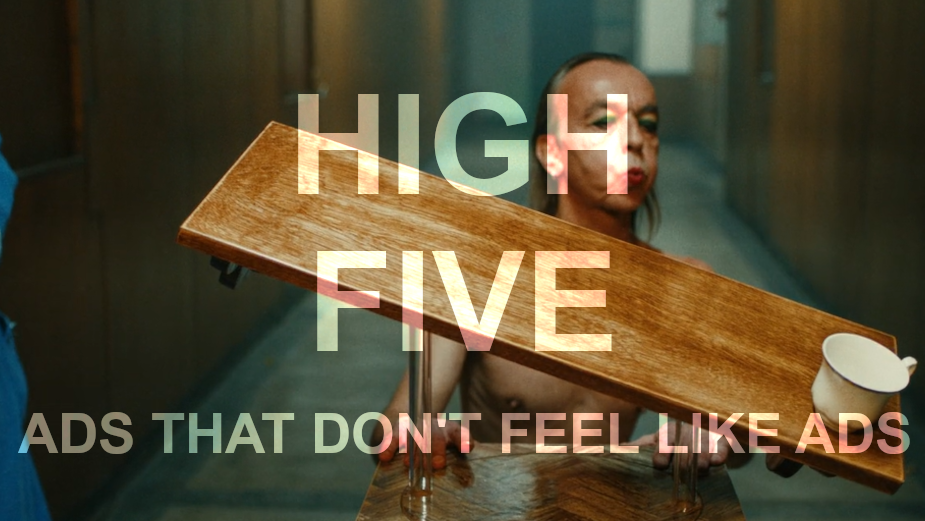 High Five: Ads That Don’t Feel Like Ads | LBBOnline