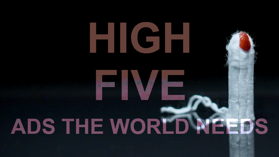 High Five: The Ads That the World Needs | LBBOnline