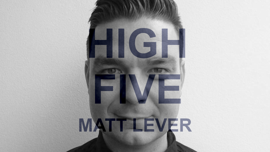 High Five: Matt Lever | LBBOnline