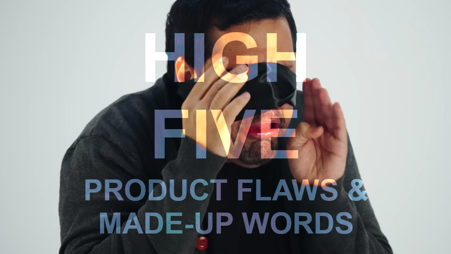 High Five: Product Flaws and Made-Up Words | LBBOnline