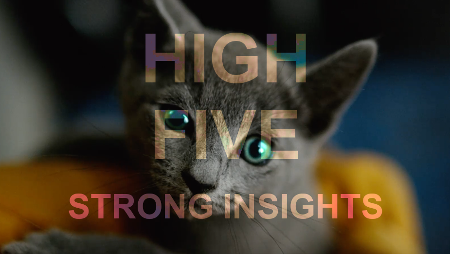 High Five: Insights You Can't Ignore | LBBOnline