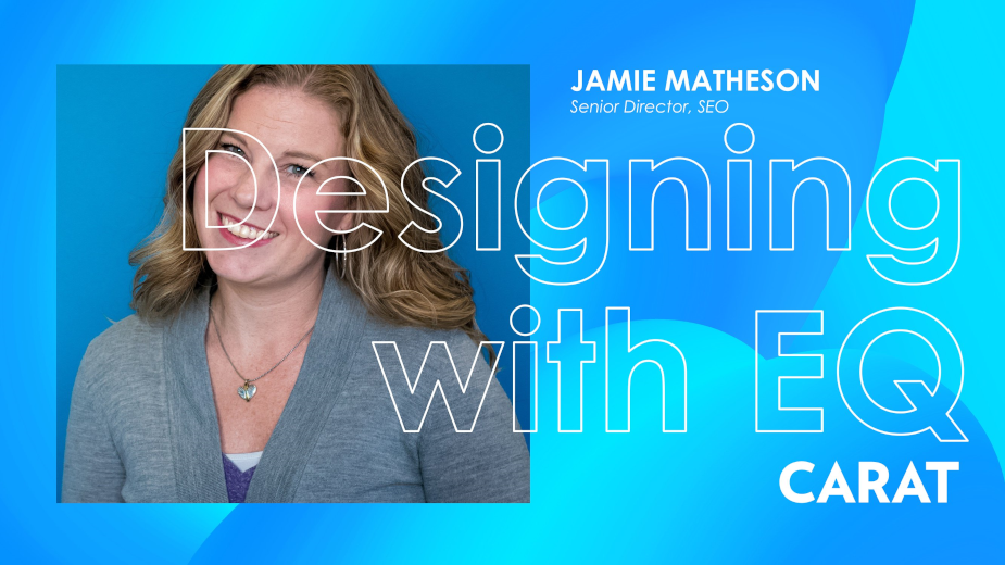 Designing with EQ: Jamie Matheson, Senior Director of SEO | LBBOnline