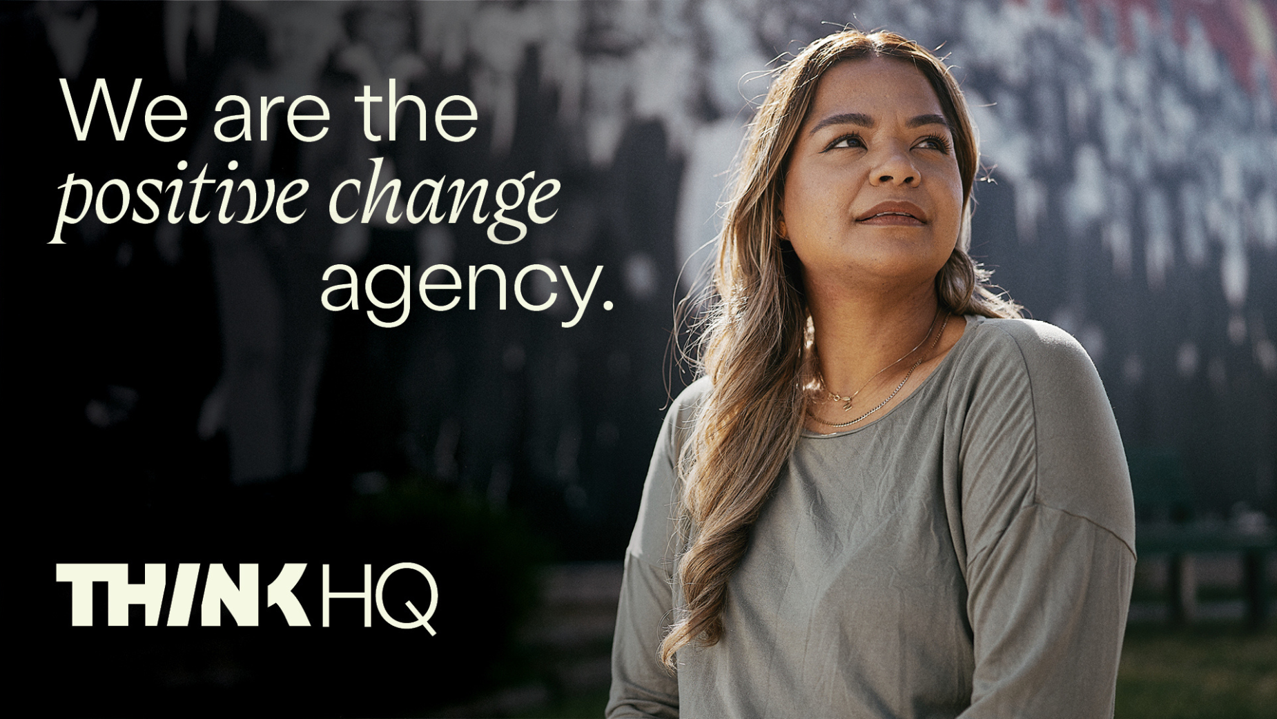 Think HQ Reveals New Brand and Strategic Positioning as ‘The Positive Change Agency’ | LBBOnline