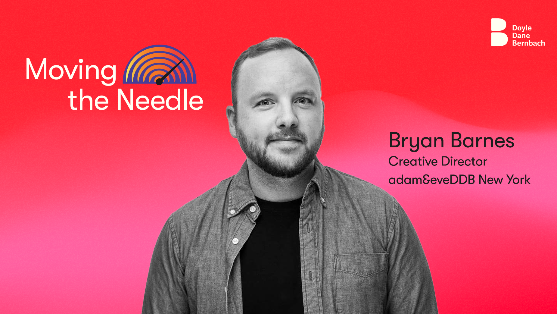 Moving the Needle: Bryan Barnes | LBBOnline