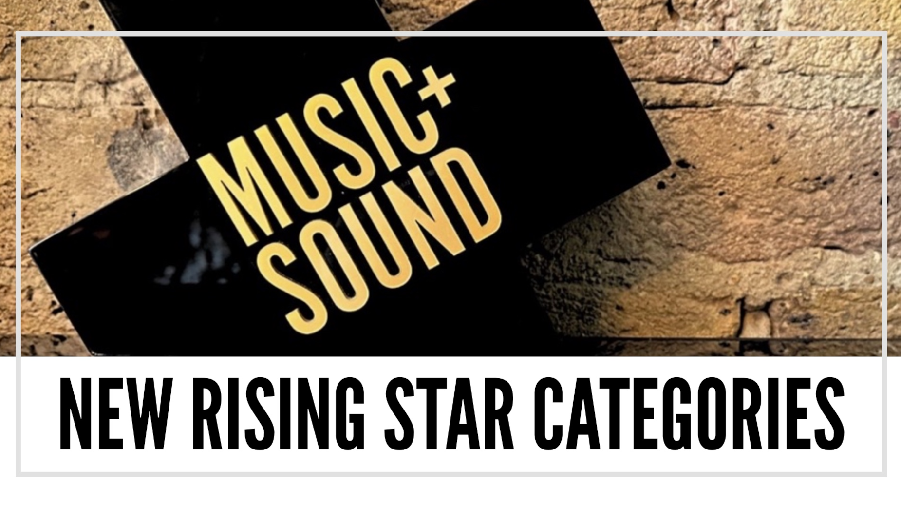 New Rising Star Categories for 2024’s Music+Sound Awards | LBBOnline
