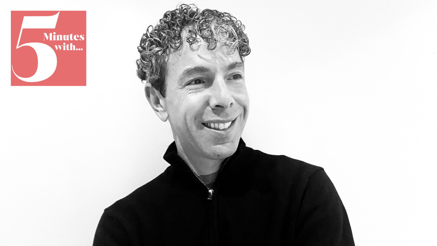 5 Minutes with… Jeff Dack | LBBOnline