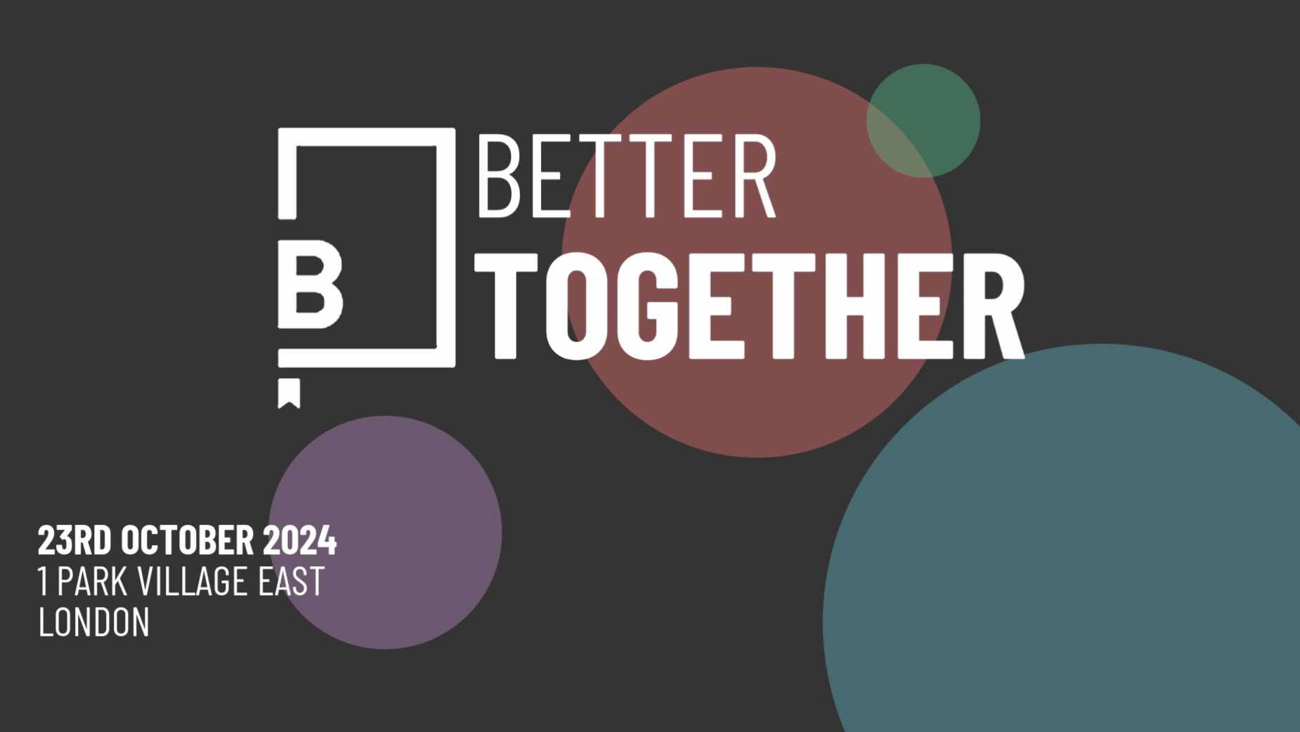 Better Together London 2024: Speaker Line Up & Agenda | LBBOnline