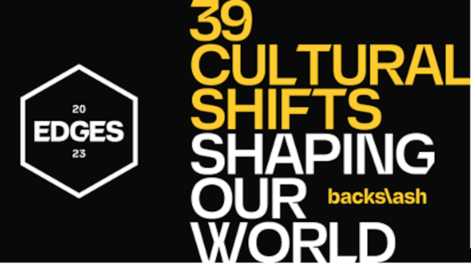TBWA’s Backslash Reveals 39 Cultural Shifts Shaping Our World | LBBOnline