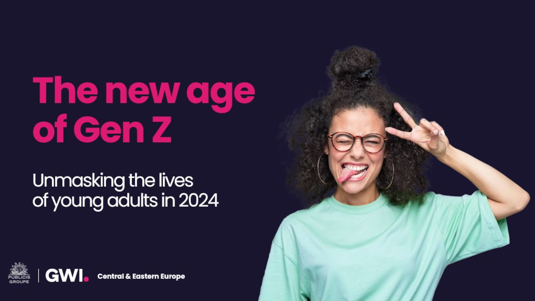 The New Age of Gen Z: Central and Eastern Europe Spotlight in Global ...