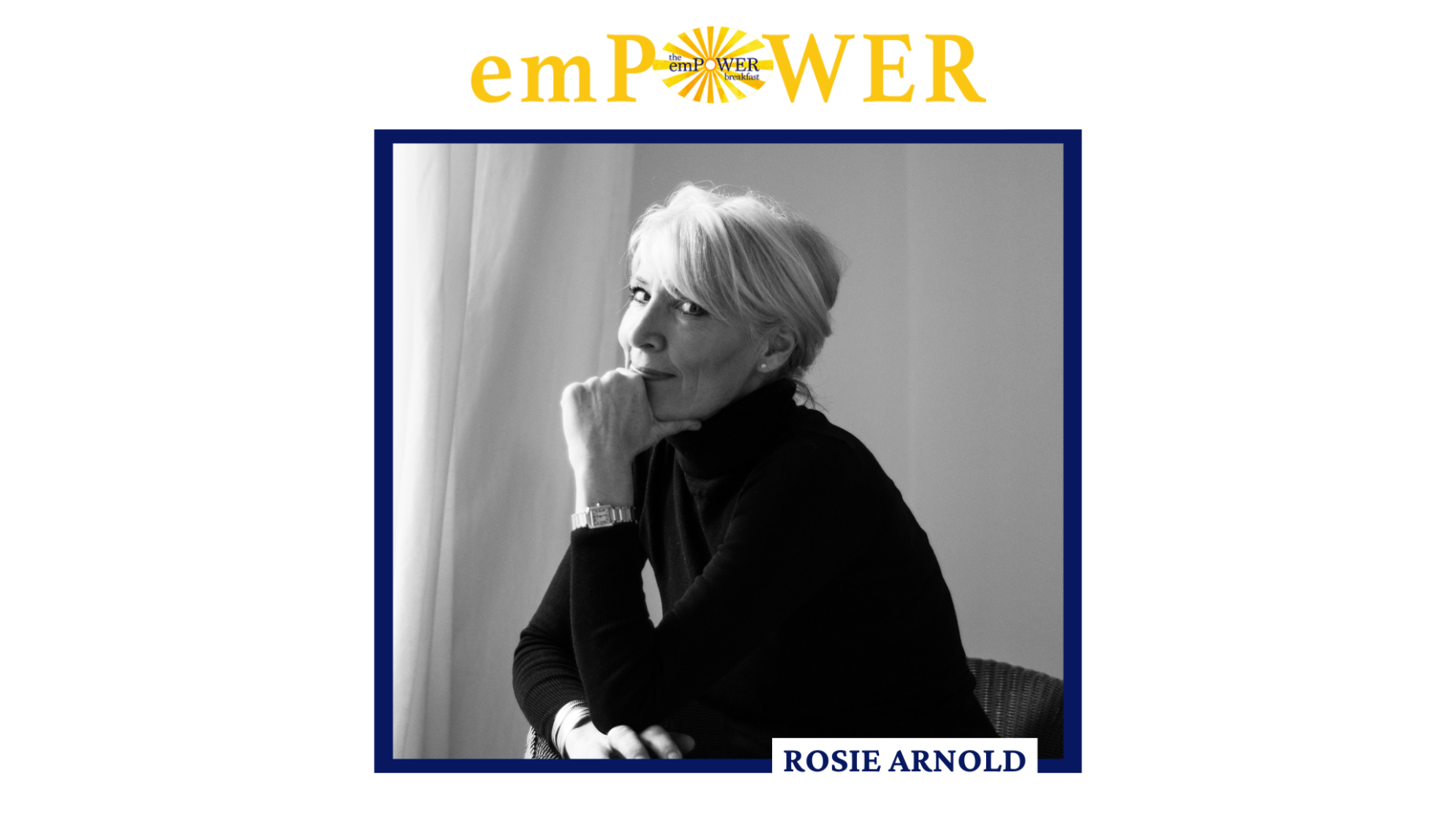 Rosie Arnold Is The emPOWER Breakfast’s October Guest Speaker | LBBOnline