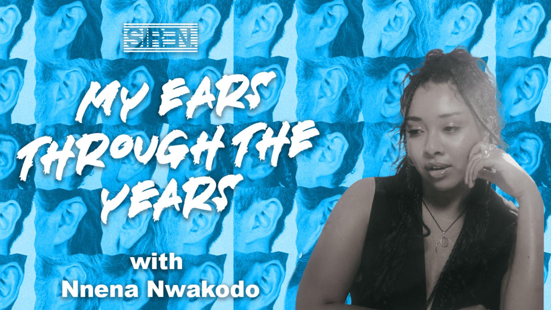 My Ears Through the Years with Nnena Nwakodo | LBBOnline