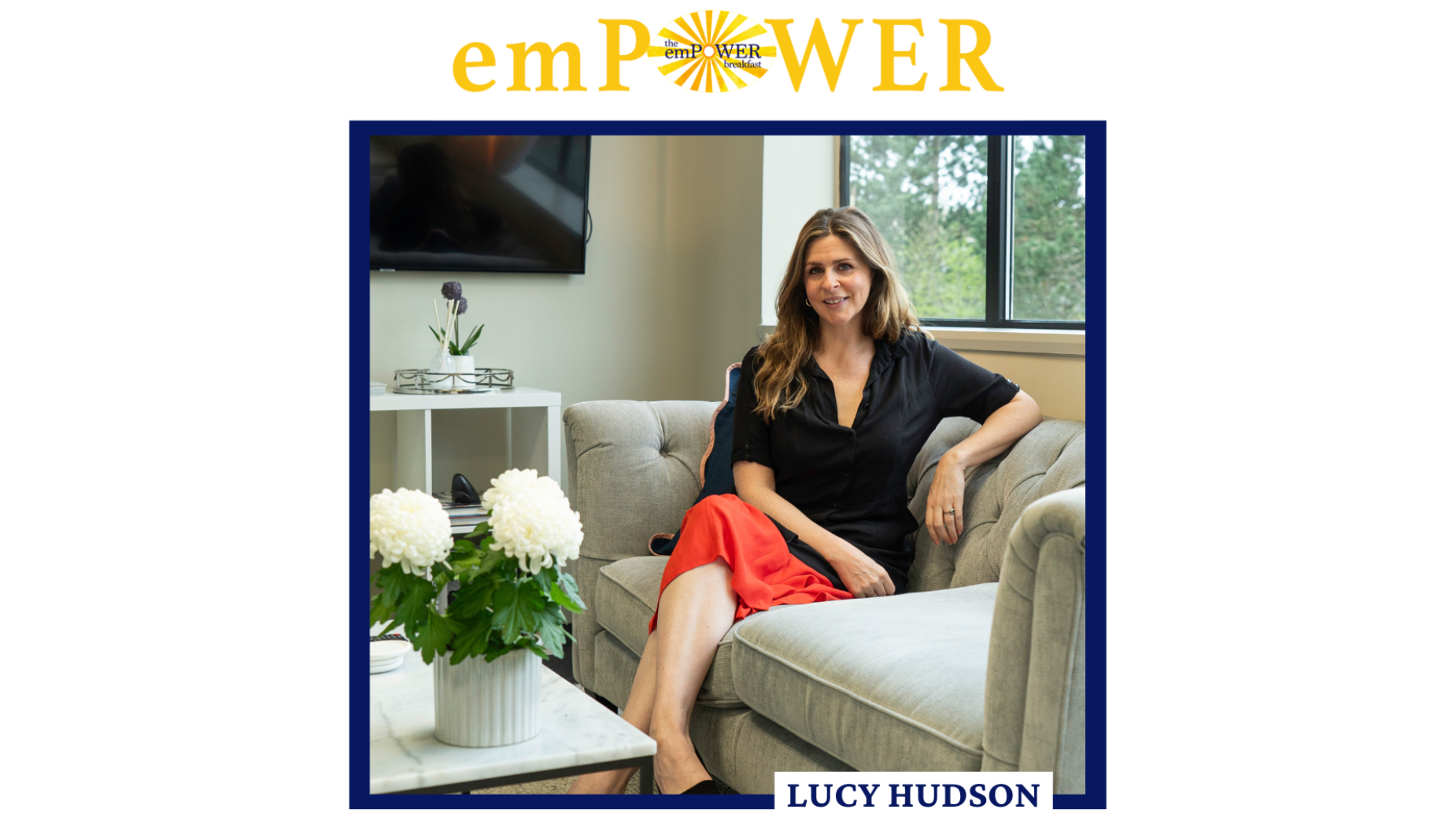 Lucy Hudson Is the Empower Breakfast’s Last Guest Speaker of the Year ...