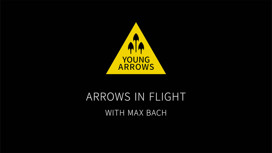 Arrows in Flight with Max Bach | LBBOnline