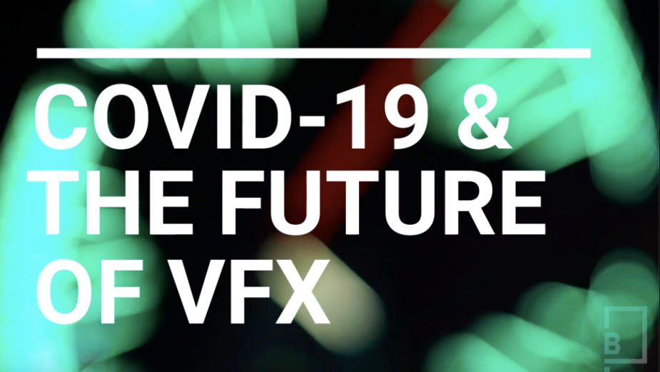 How Covid-19 is Shaping the Future of VFX | LBBOnline